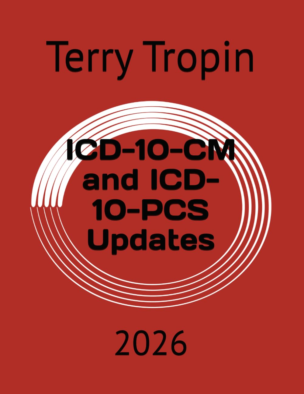 ICD-10-CM and ICD-10-PCS Updates: 2026 (Medical Coding Made Easy ...