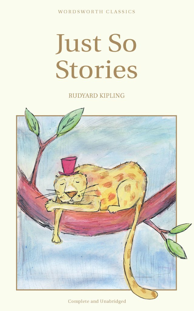 Just So Stories: for Little Children (Oxford World's Classics): Kipling ...
