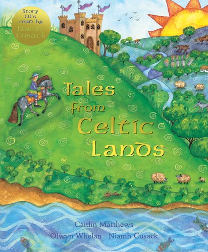 Tales from Celtic Lands: Matthews, Caitlin, Whelan, Olwyn ...