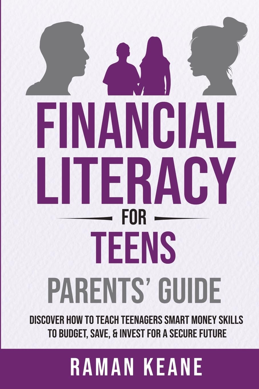 Financial Literacy for Teens Parents' Guide: Discover How to Teach ...