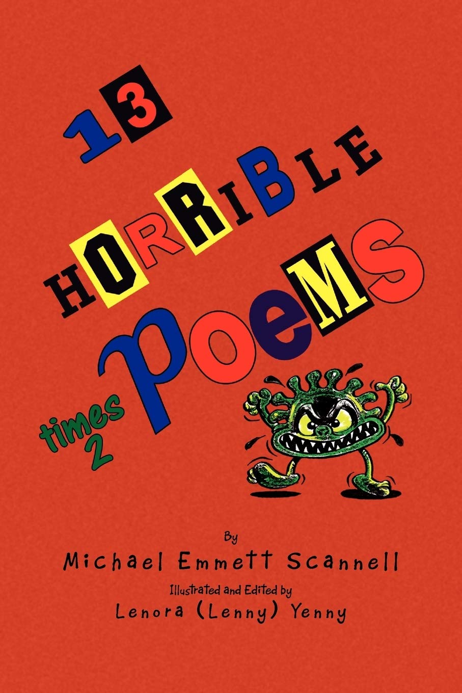 13 Horrible Poems times 2: yenny, Lenora: 9781441502940: Amazon.com: Books