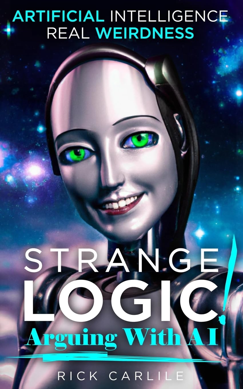 Strange Logic!: Arguing with AI: Carlile, Rick: 9781949117301: Amazon ...