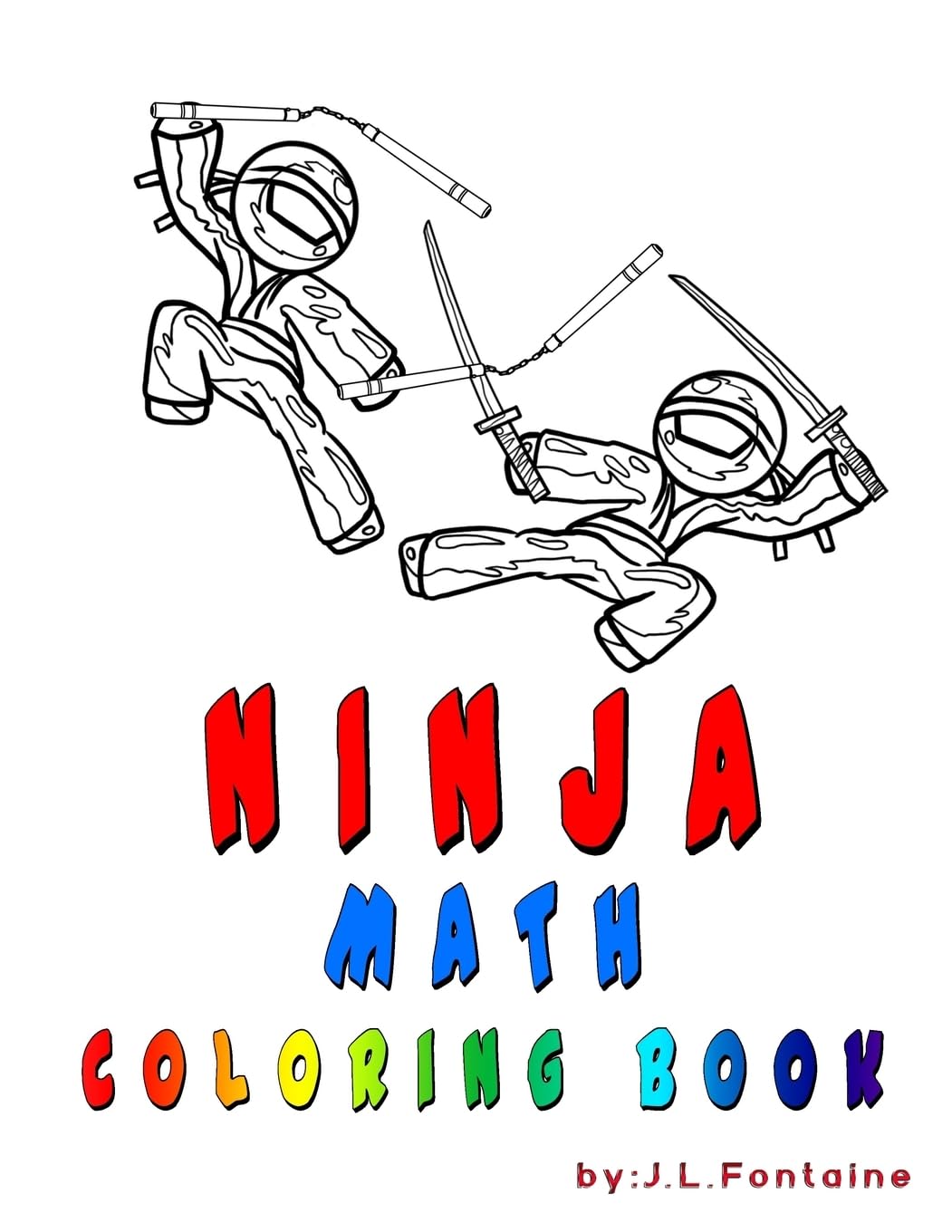 Ninja Math: Coloring Book: Fontaine, James L: 9781544834467: Amazon.com ...