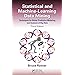 Amazon.com: Statistical and Machine-Learning Data Mining: Techniques for Better Predictive ...