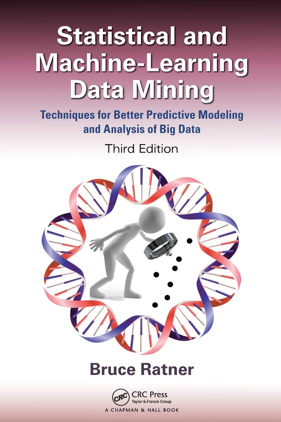 Amazon | Statistical and Machine-Learning Data Mining: Techniques for Better Predictive Modeling ...