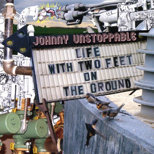 Amazon MusicでJohnny UnstoppableのLife With Two Feet On The Groundを再生する
