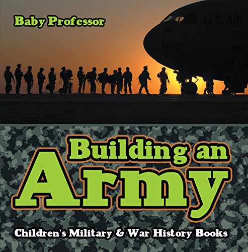 Building an Army | Children's Military & War History Books - Kindle ...