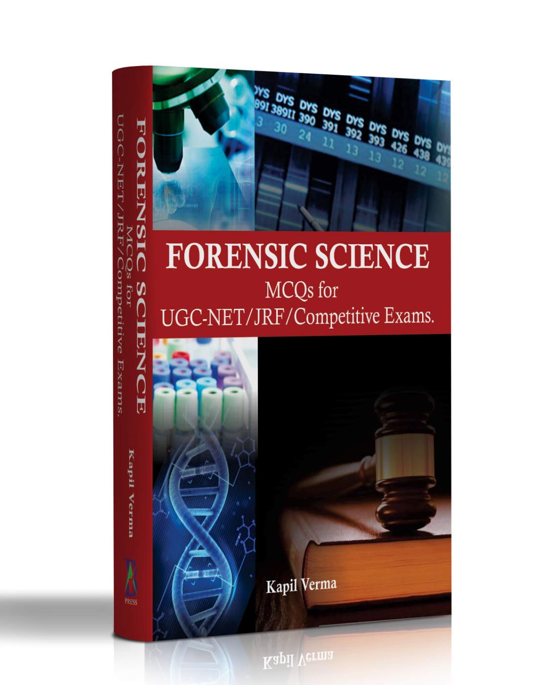 FORENSIC SCIENCE MCQS FOR UGC-NET/JRF/COMPETITIVE EXAMS.: K VERMA ...