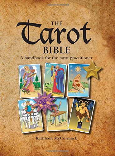 The Tarot Bible: A Work Book for the Tarot Practitioner: McCormack ...