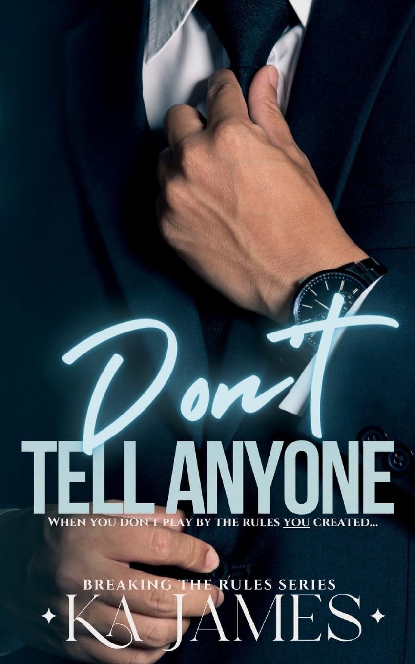 Amazon.com: Don't Tell Anyone (Breaking the Rules): 9781739308209 ...