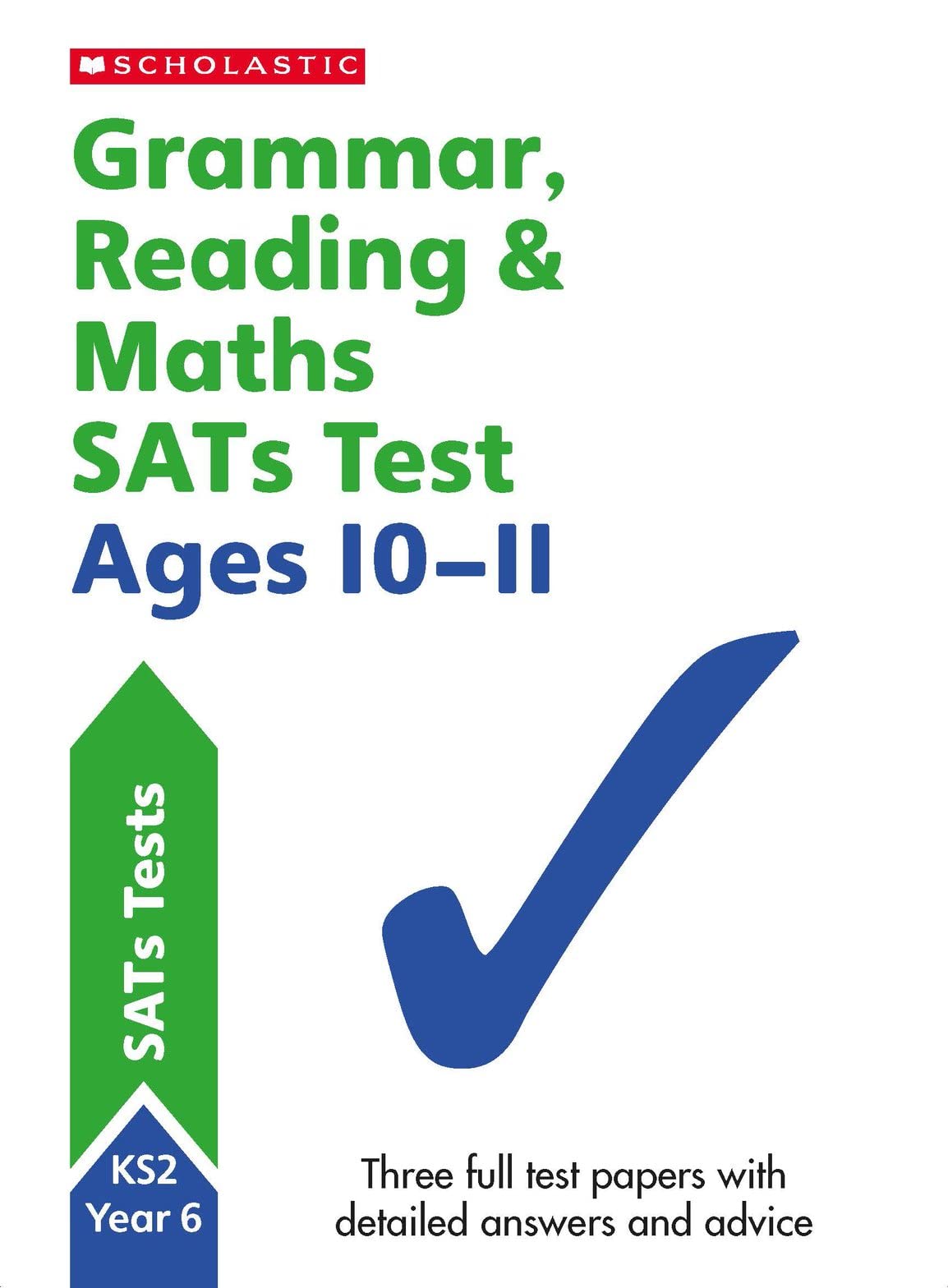 Grammar, Reading & Maths SATs Test Ages 10-11 (Perfect Practice SATS ...