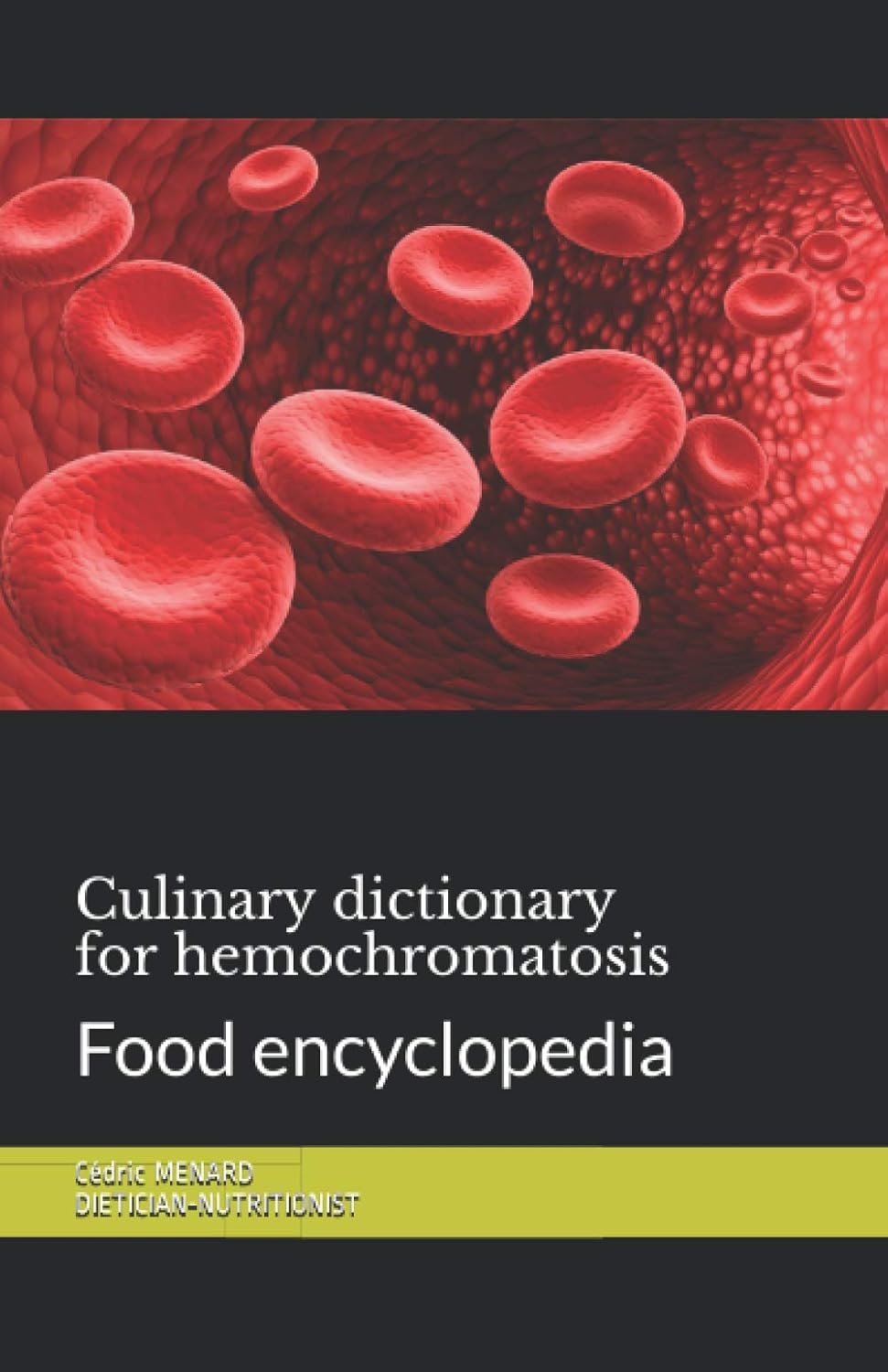 Culinary dictionary for hemochromatosis: Food encyclopedia: MENARD ...