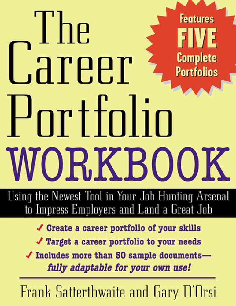 The Career Portfolio Workbook: Using the Newest Tool in Your Job ...