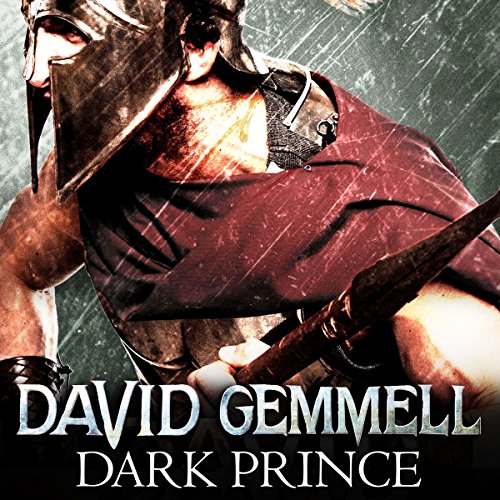 Dark Prince: Greek Series, Book 2 : David Gemmell, Peter Kenny, Little ...