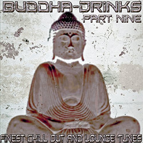 Amazon.com: Buddha Drinks Part Nine : Various artists: Digital Music