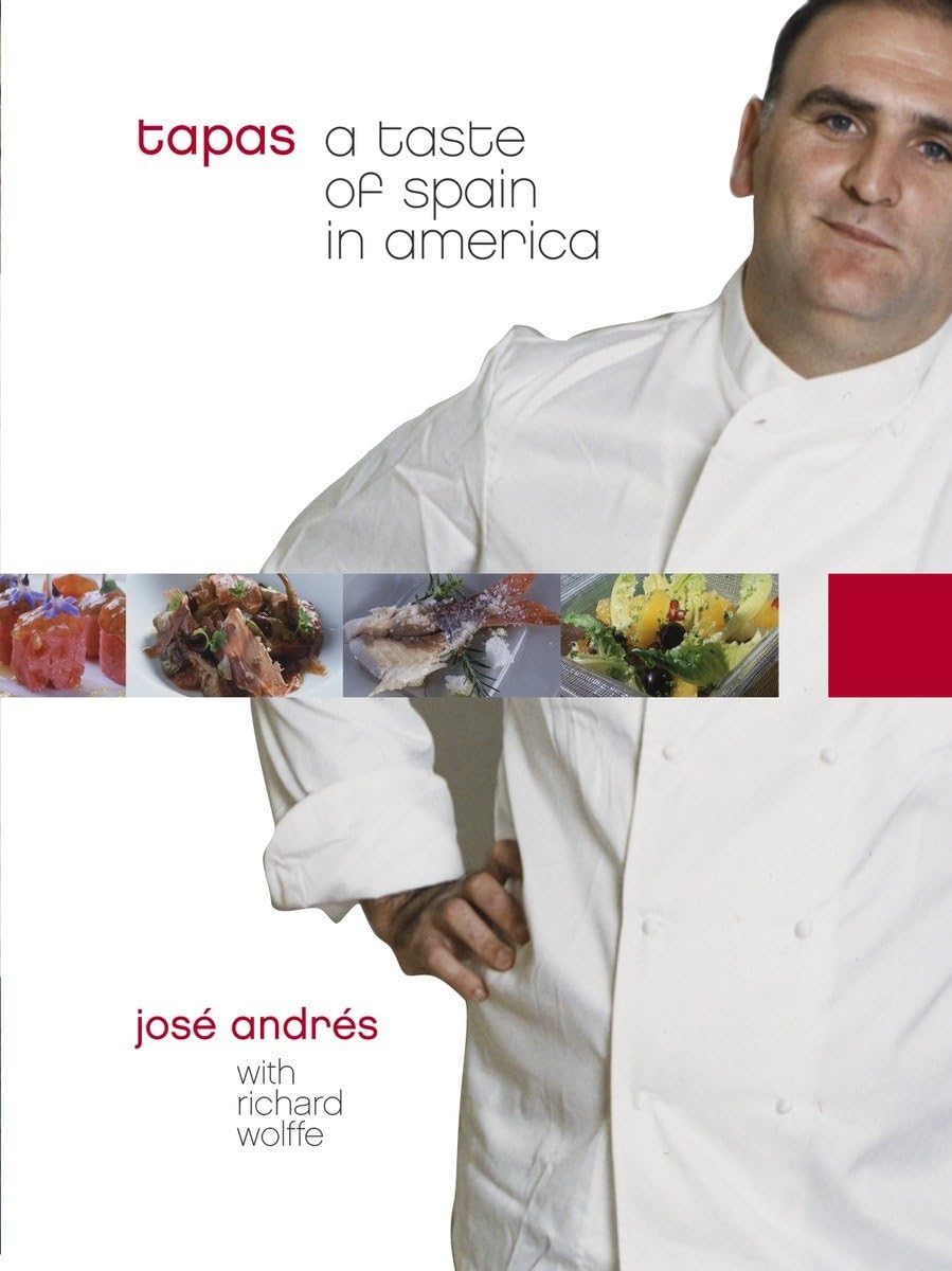 Tapas: A Taste of Spain in America: A Cookbook: Andrés, José, Wolffe ...
