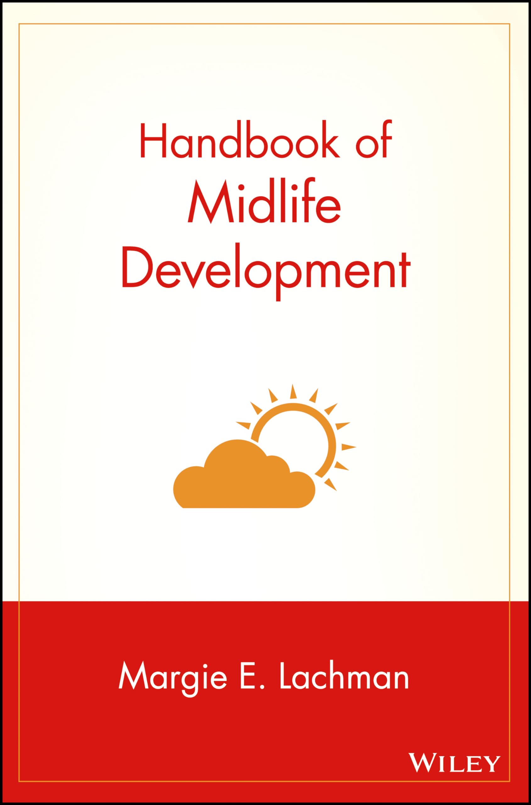 Amazon.com: Handbook of Midlife Development: 9780471333319: Lachman ...