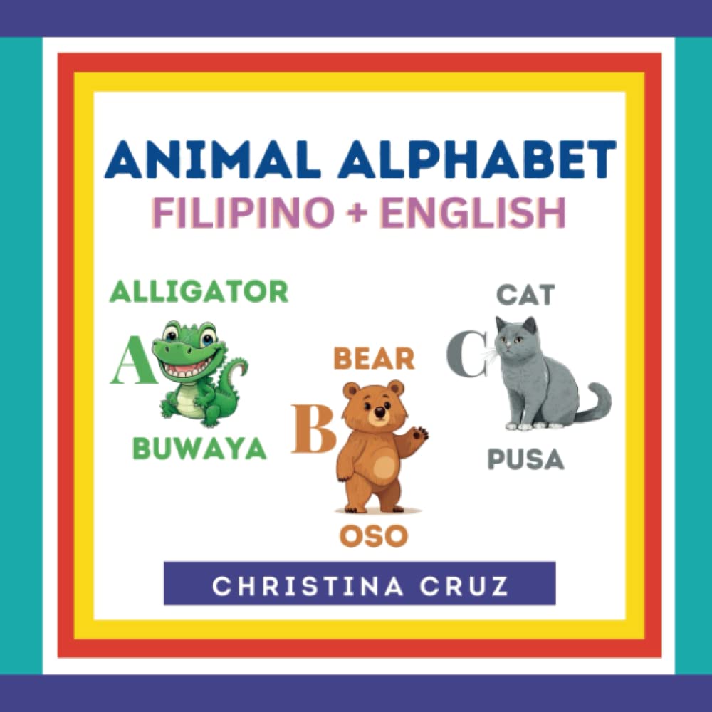 Amazon.com: Animal Alphabet Filipino + English: Tagalog ABC Book ...