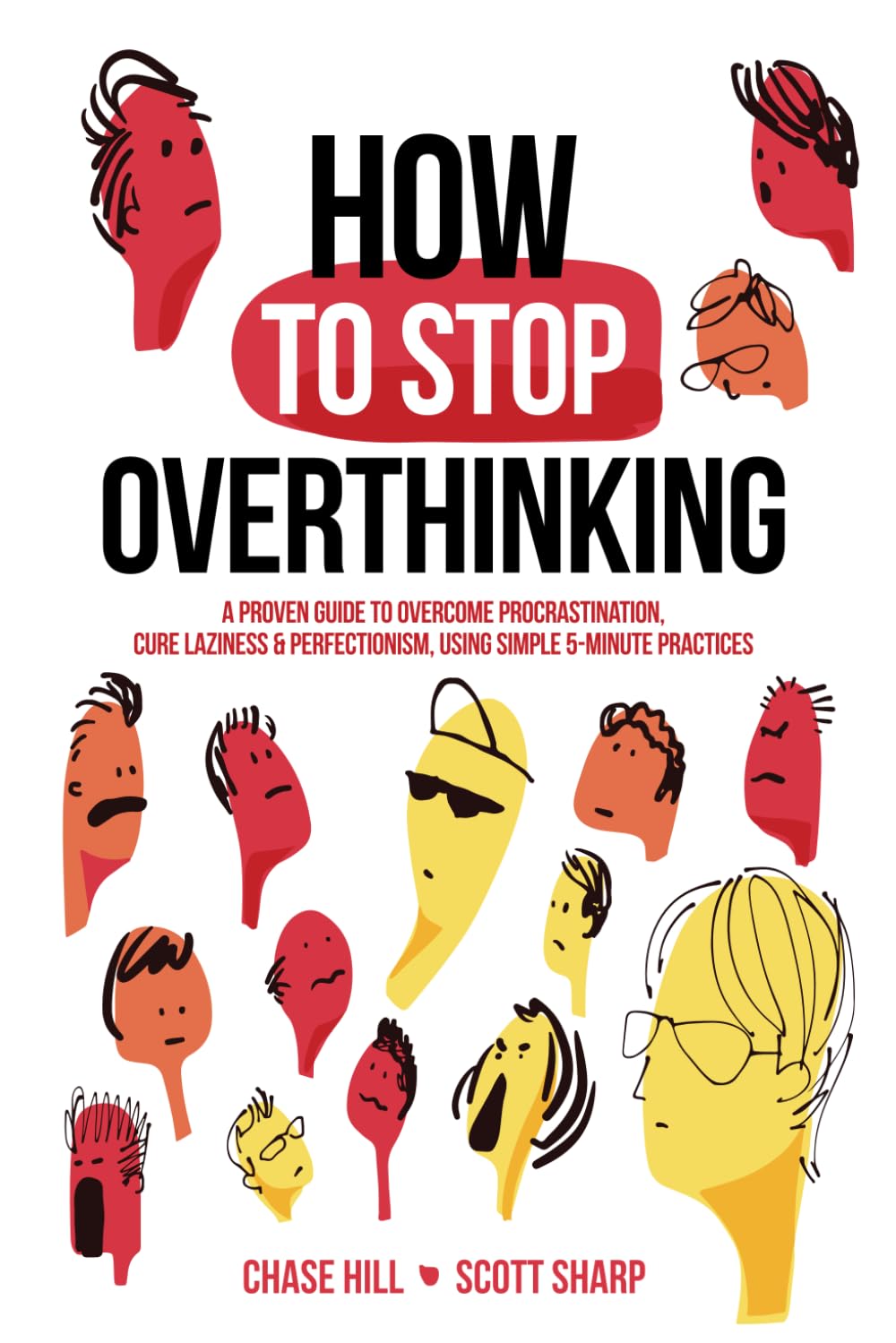 Buy How to Stop Overthinking: The 7-Step Plan to Control and Eliminate ...