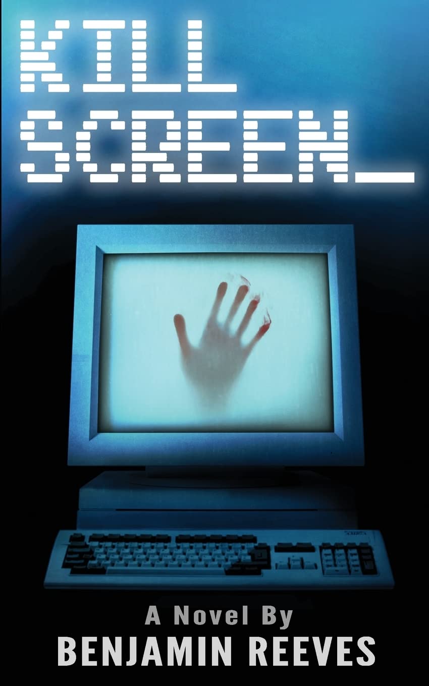 Kill Screen: Reeves, Benjamin: 9781461077282: Amazon.com: Books
