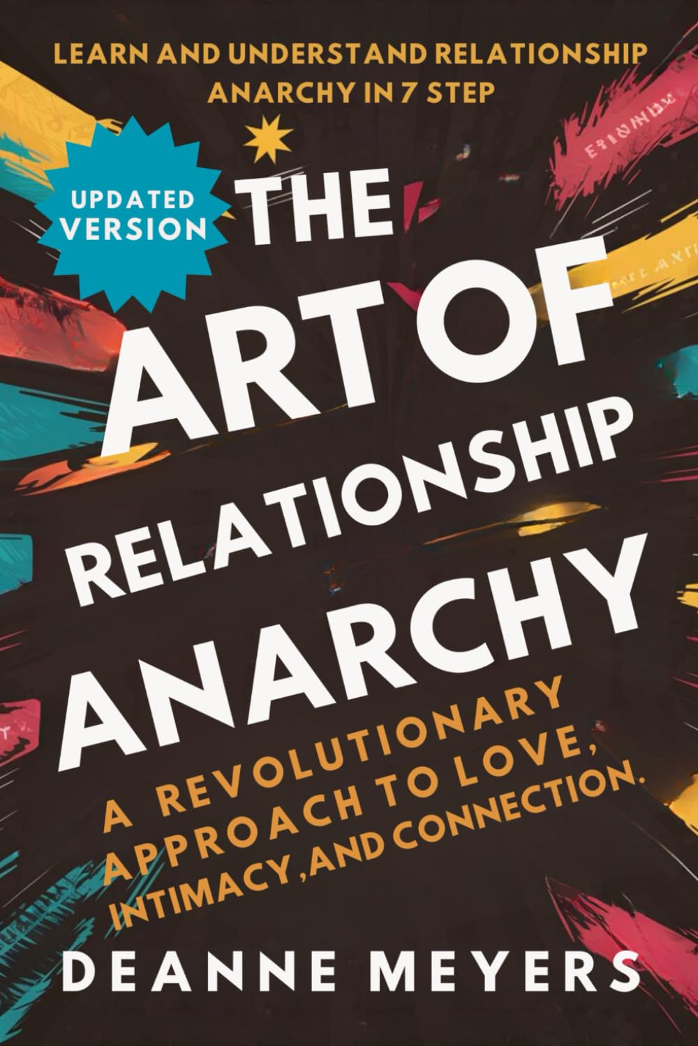 The Art of Relationship Anarchy: A Revolutionary Approach to Love ...