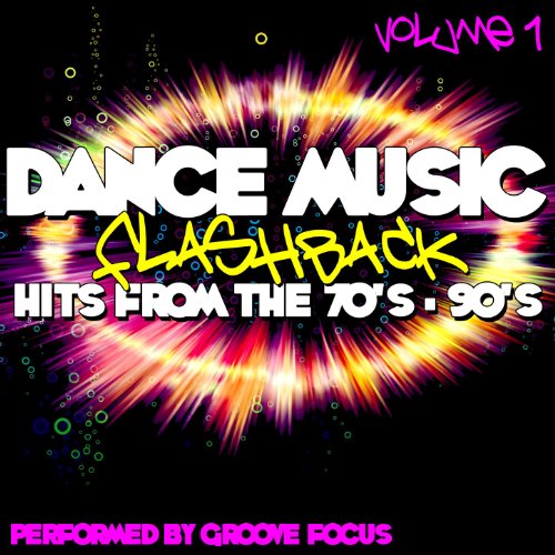 Amazon Music - Groove FocusのDance Music Flashback: Hits From The 70's ...