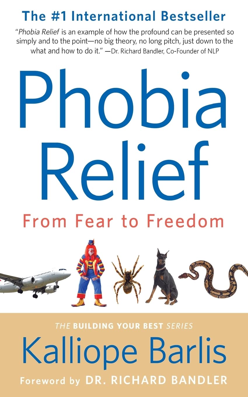 Amazon.com: Phobia Relief: From Fear to Freedom: 9781945953033: Barlis ...