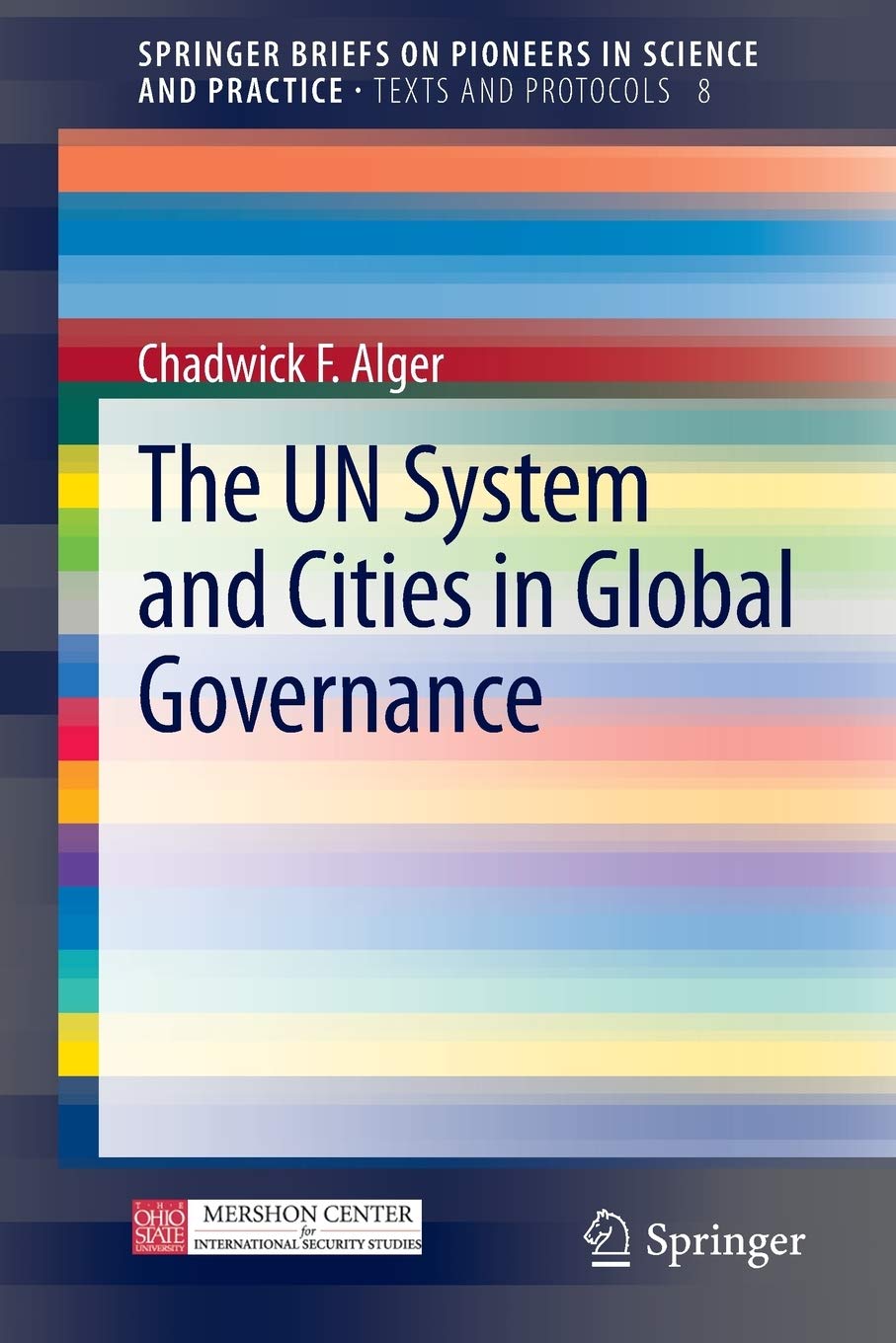 Buy The UN System and Cities in Global Governance: 8 (SpringerBriefs on ...