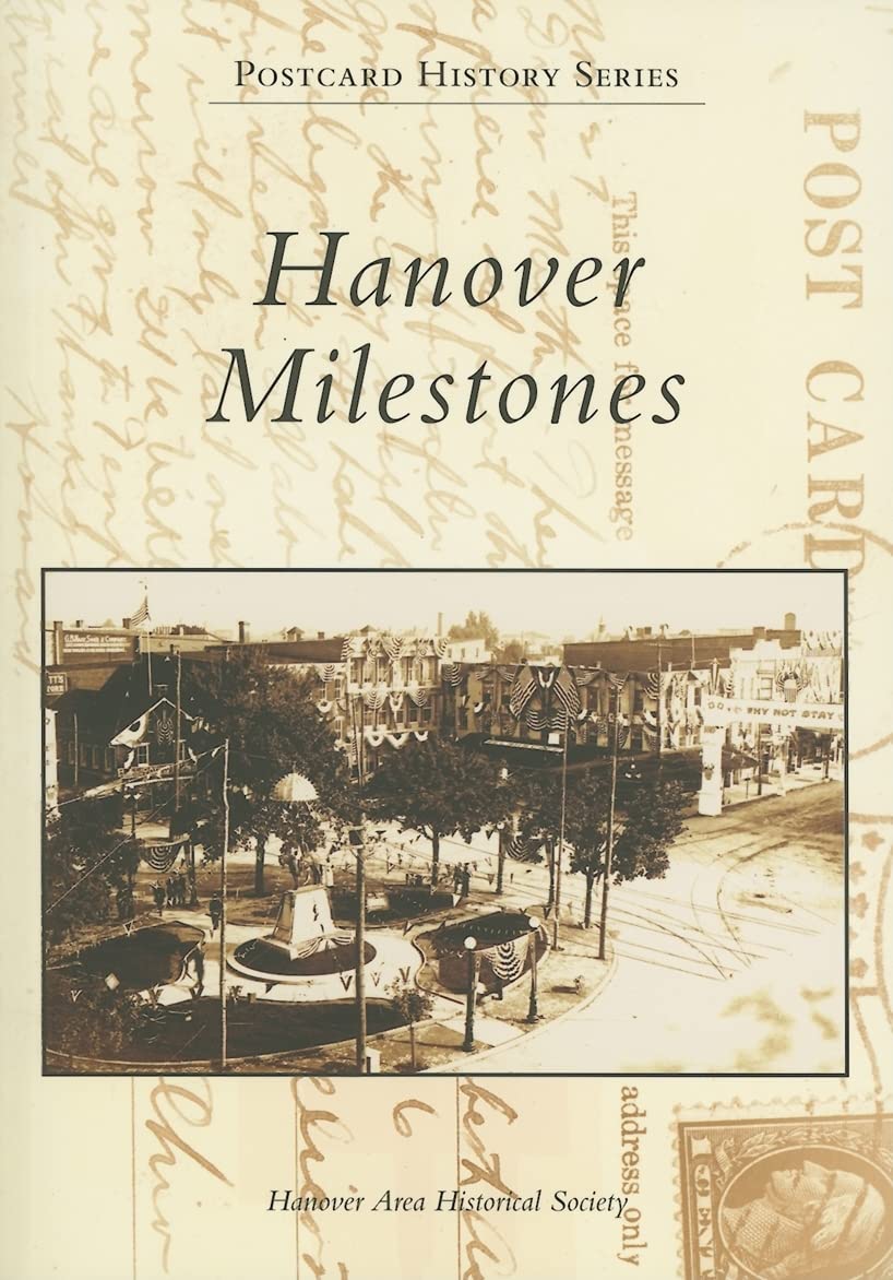 Hanover Milestones (PA) (Postcard History Series): Hanover Area ...
