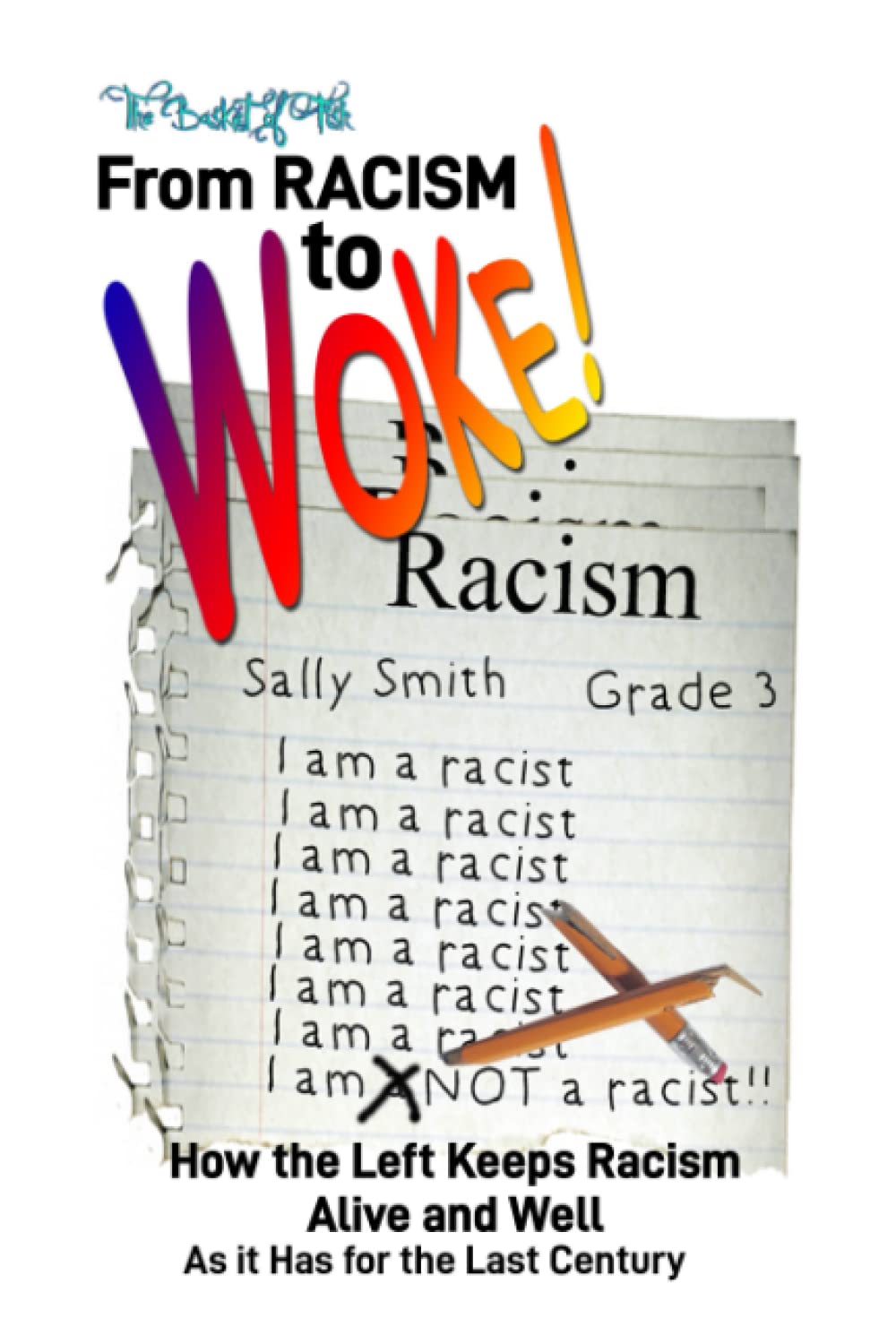 From RACISM to WOKE RACISM: The Basket Of Fish: 9781737994305: Amazon ...
