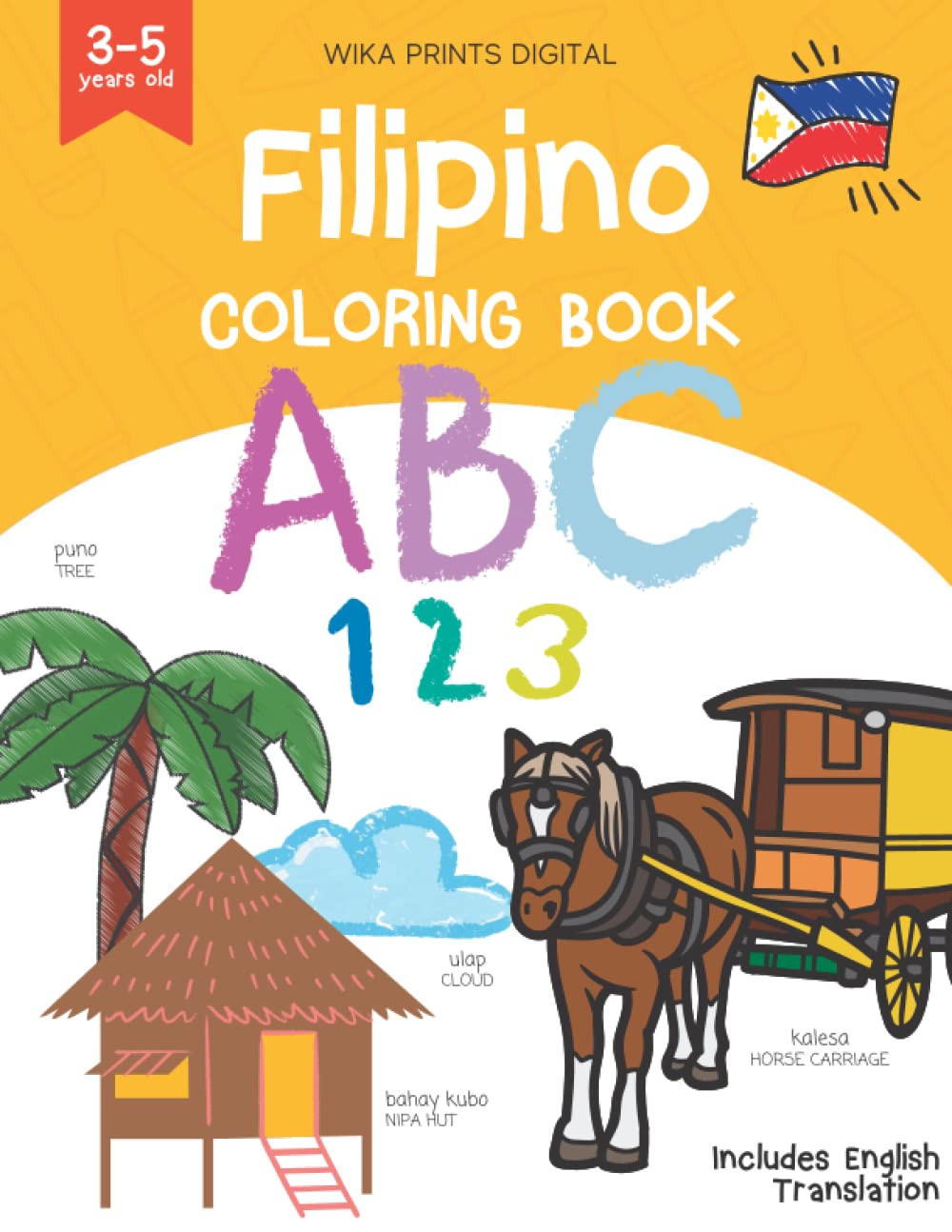 Filipino ABC 123 Coloring Book: Color and Learn Filipino Alphabet and ...