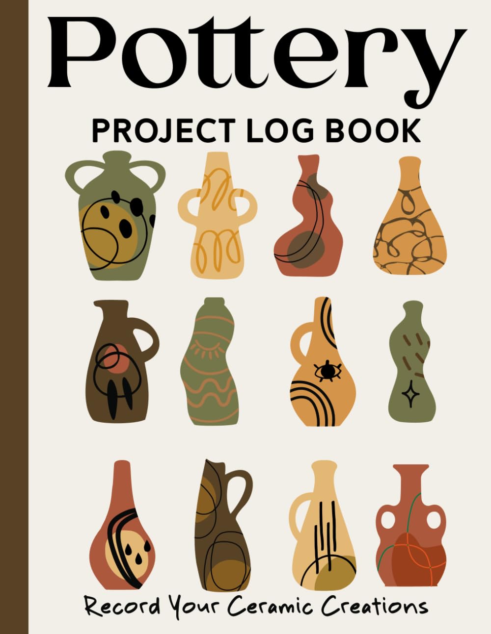 A Complete Pottery Project Log Book To Keep Record Of Project Name ...