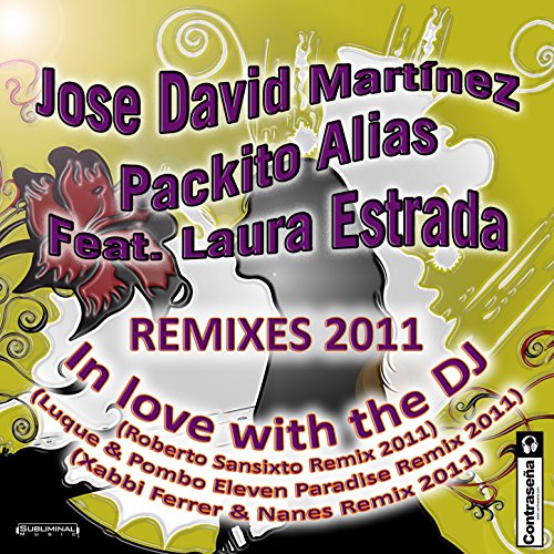 In Love With The DJ Remixes de Jose David Martinez, Packito Alias ...
