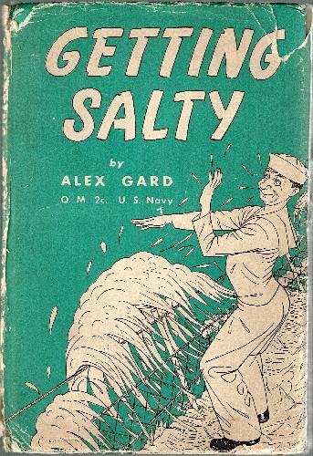 Getting Salty: QM 2c. Alex. Gard: Amazon.com: Books