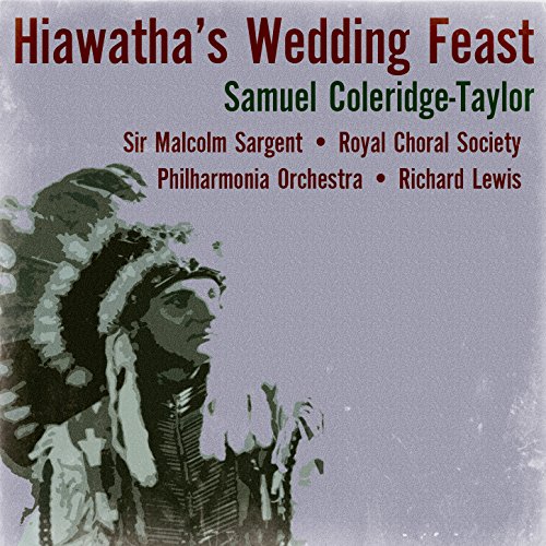 Amazon.com: Samuel Coleridge-Taylor: Hiawatha’s Wedding Feast : Sir ...