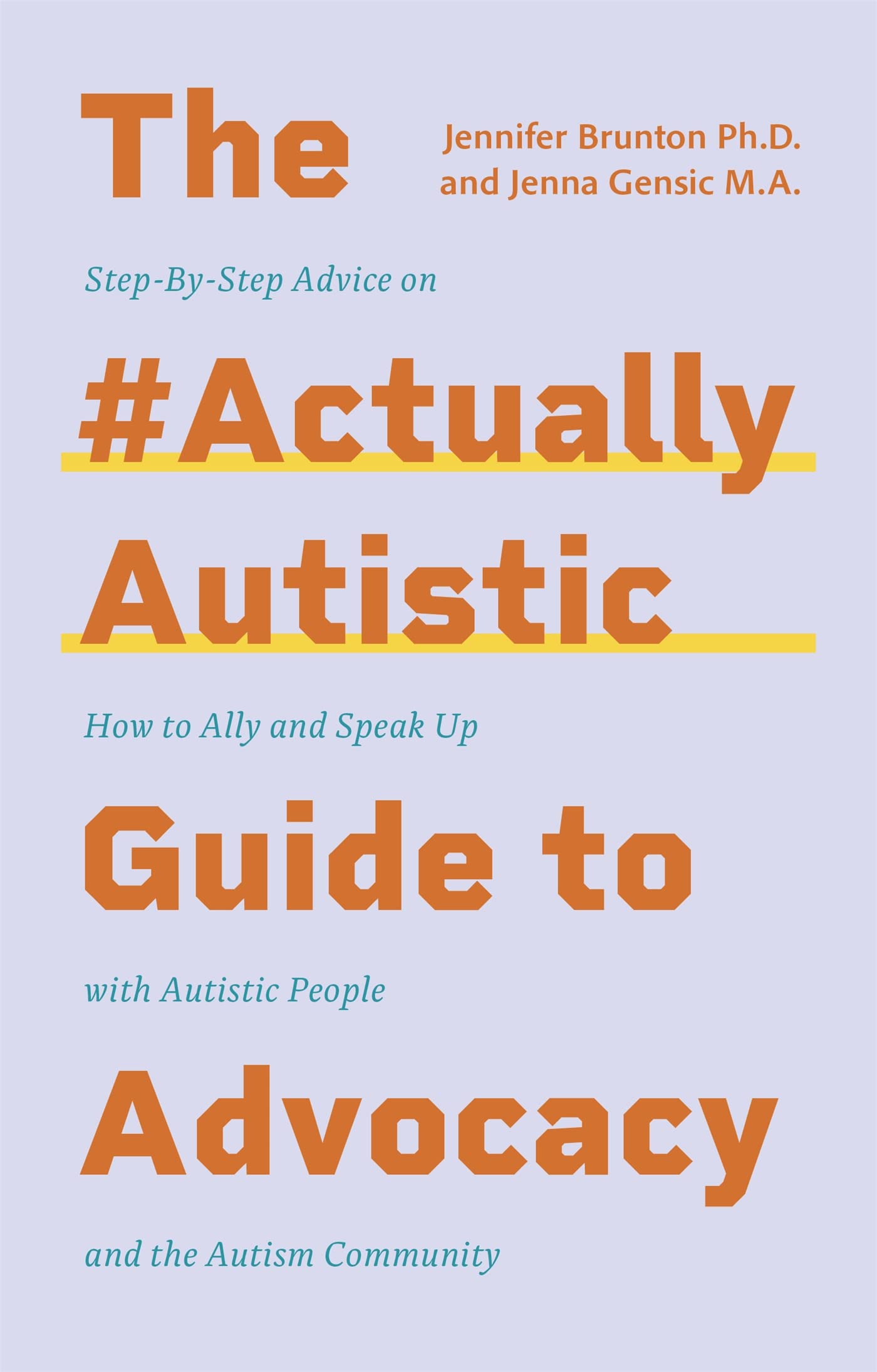 Buy THE #ACTUALLYAUTISTIC GUIDE TO ADVOCACY Book Online at Low Prices ...