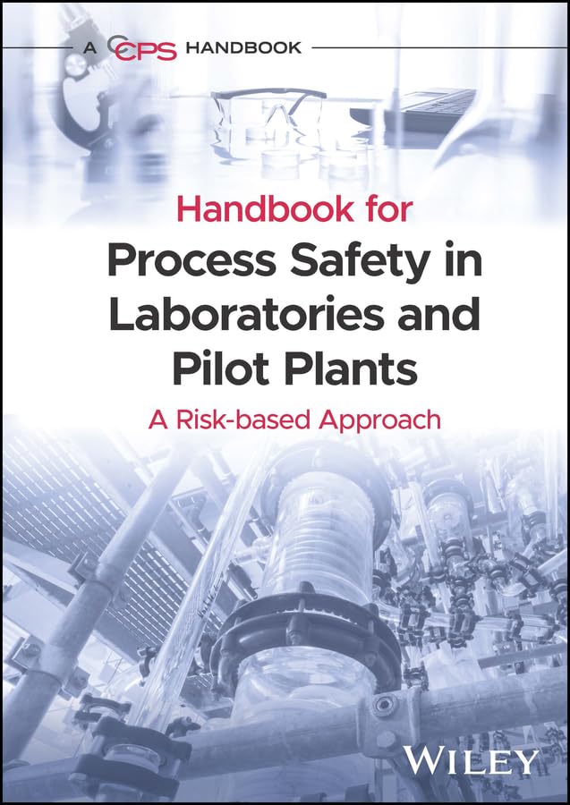 Handbook for Process Safety in Laboratories and Pilot Plants: A Risk ...