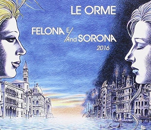 LE ORME - Felona E/And Sorona 2016 Deluxe Limited Numbered - Amazon.com Music