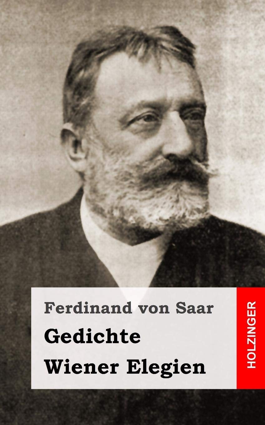 Gedichte / Wiener Elegien : von Saar, Ferdinand: Amazon.de: Bücher
