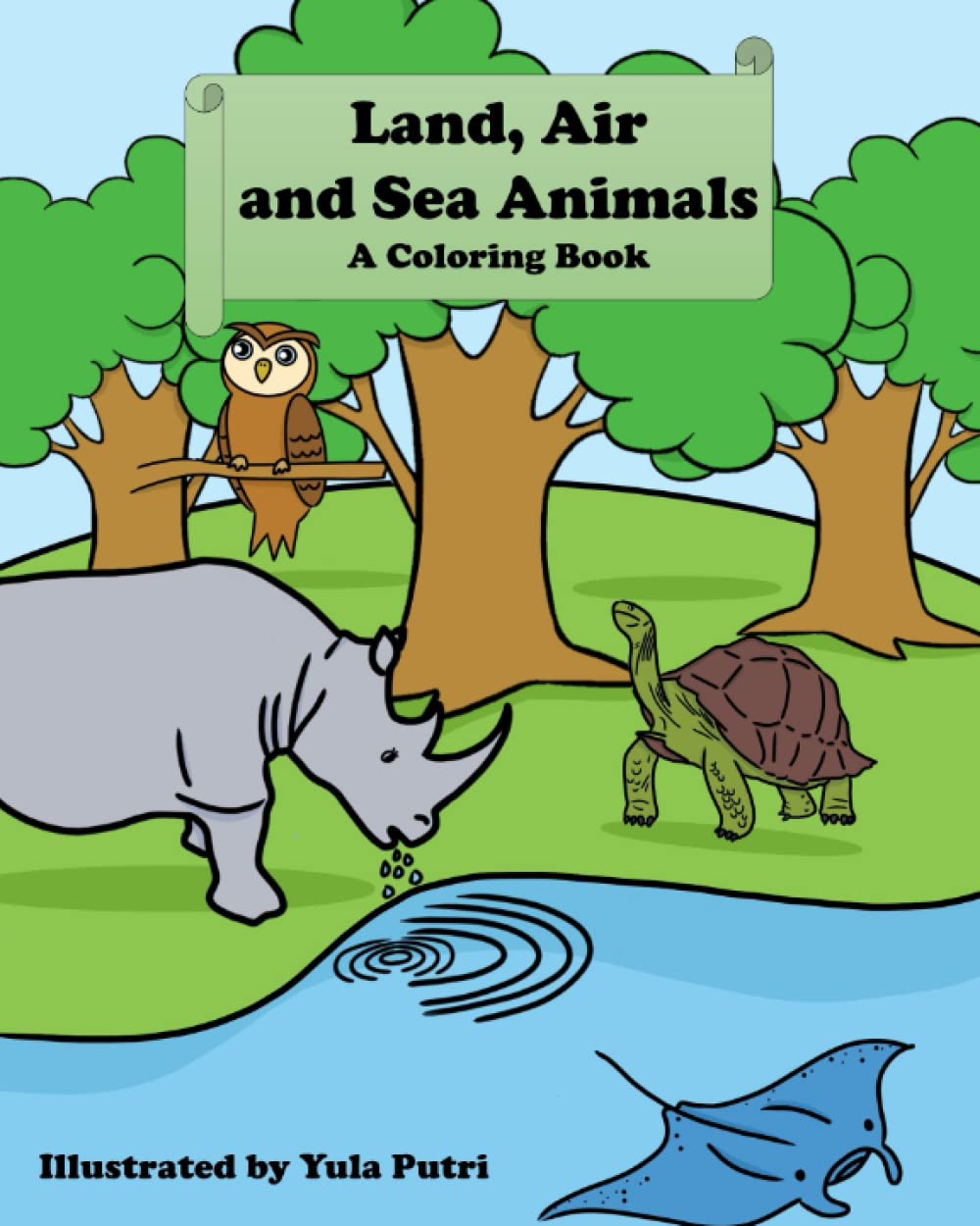 Land, Air and Sea Animals: A Coloring Book: Putri, Yula: 9798986830605 ...