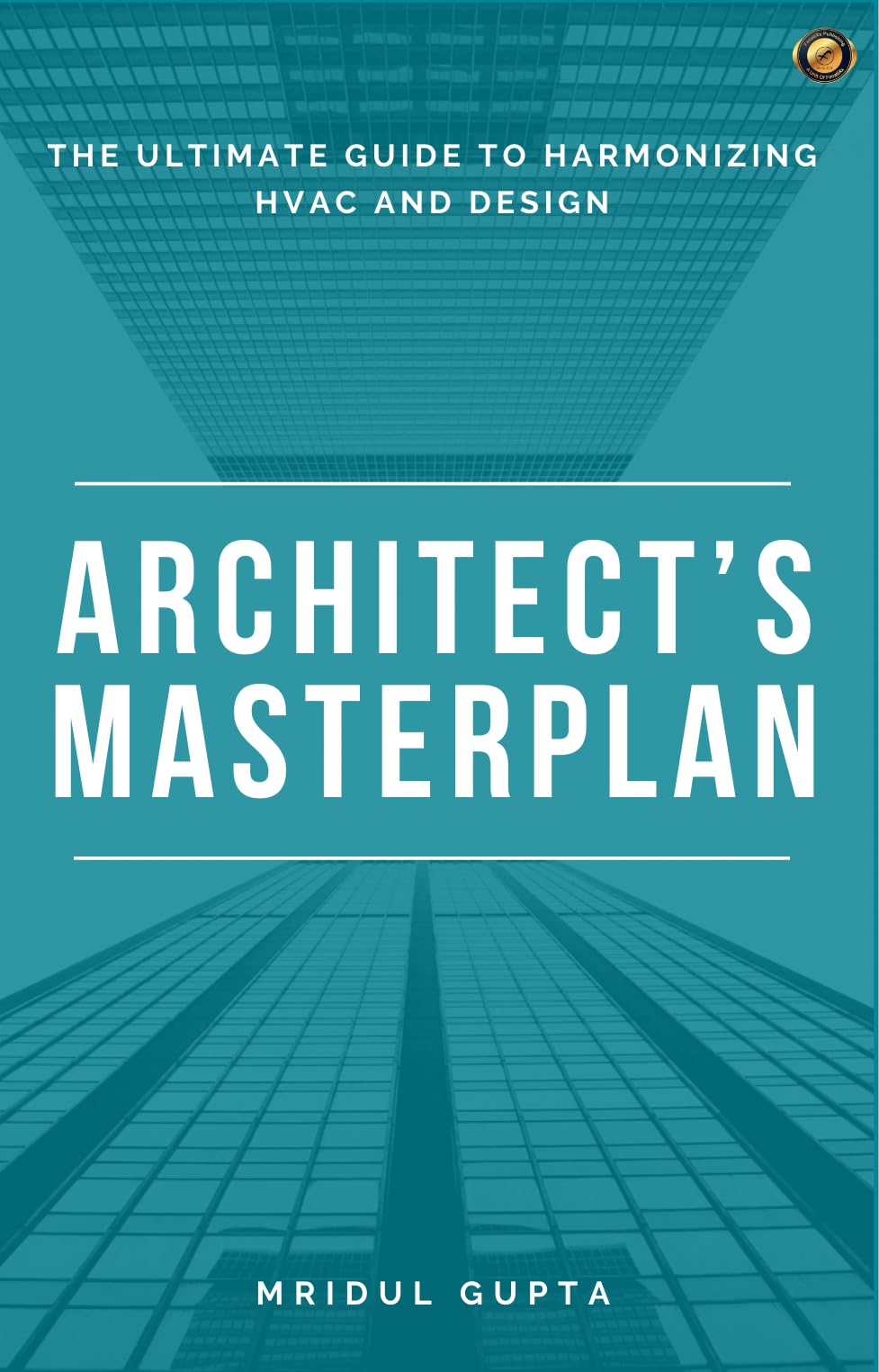 Buy Architect's Masterplan : The Ultimate guide to Harmonizing HVAC and design Online at ...