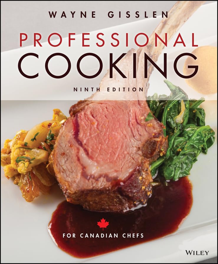 Professional Cooking for Canadian Chefs: Gisslen, Wayne: 9781119424727 ...