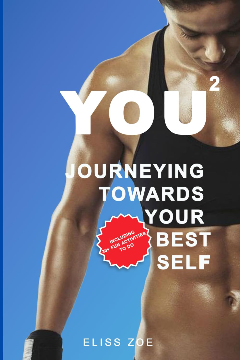 YOU SQUARED: Journeying Towards Your Best Self: Zoe, Eliss ...