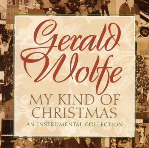 WOLFE,GERALD - My Kind of Christmas - Amazon.com Music