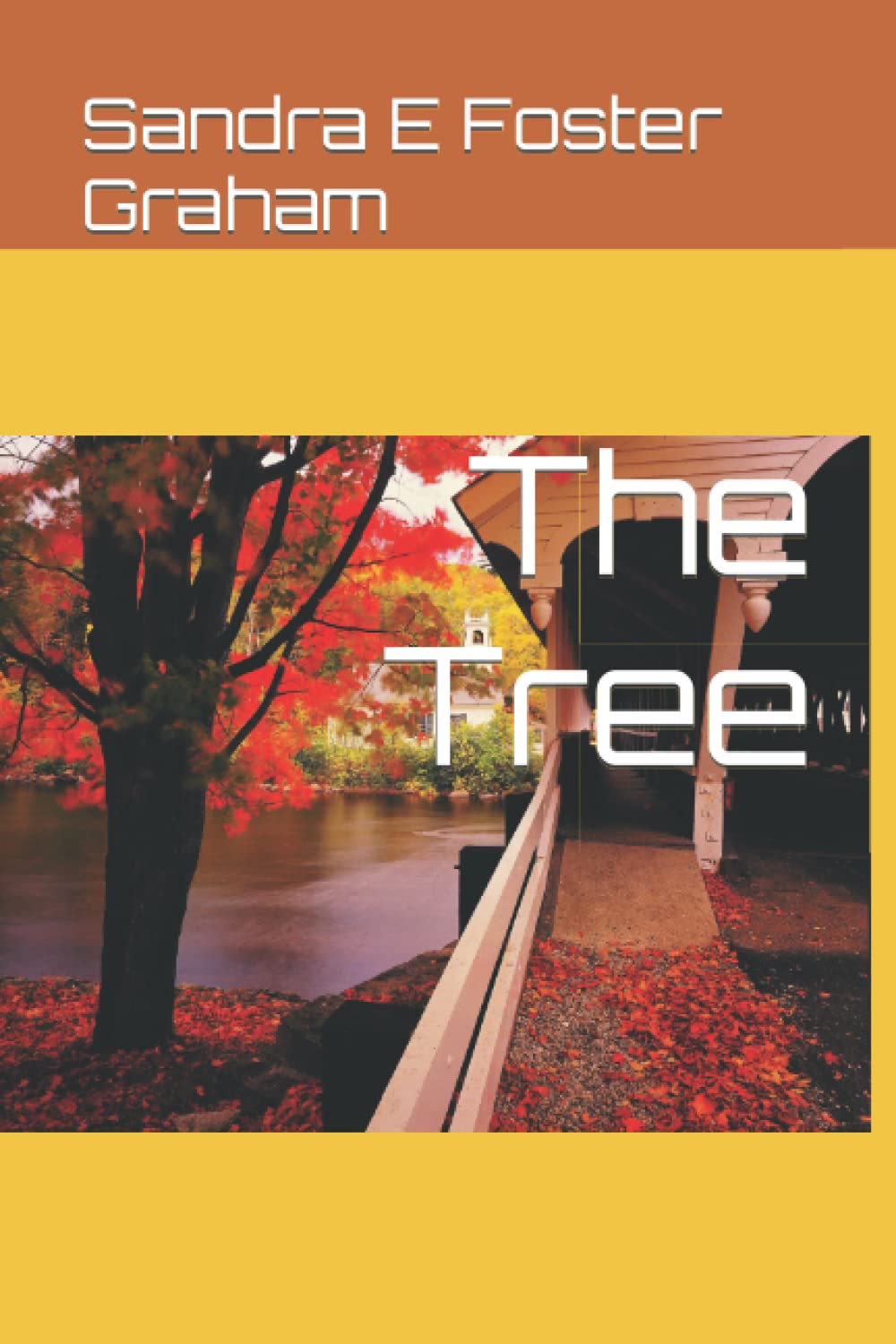 The Tree: Graham, Sandra E Foster: 9781973242628: Amazon.com: Books