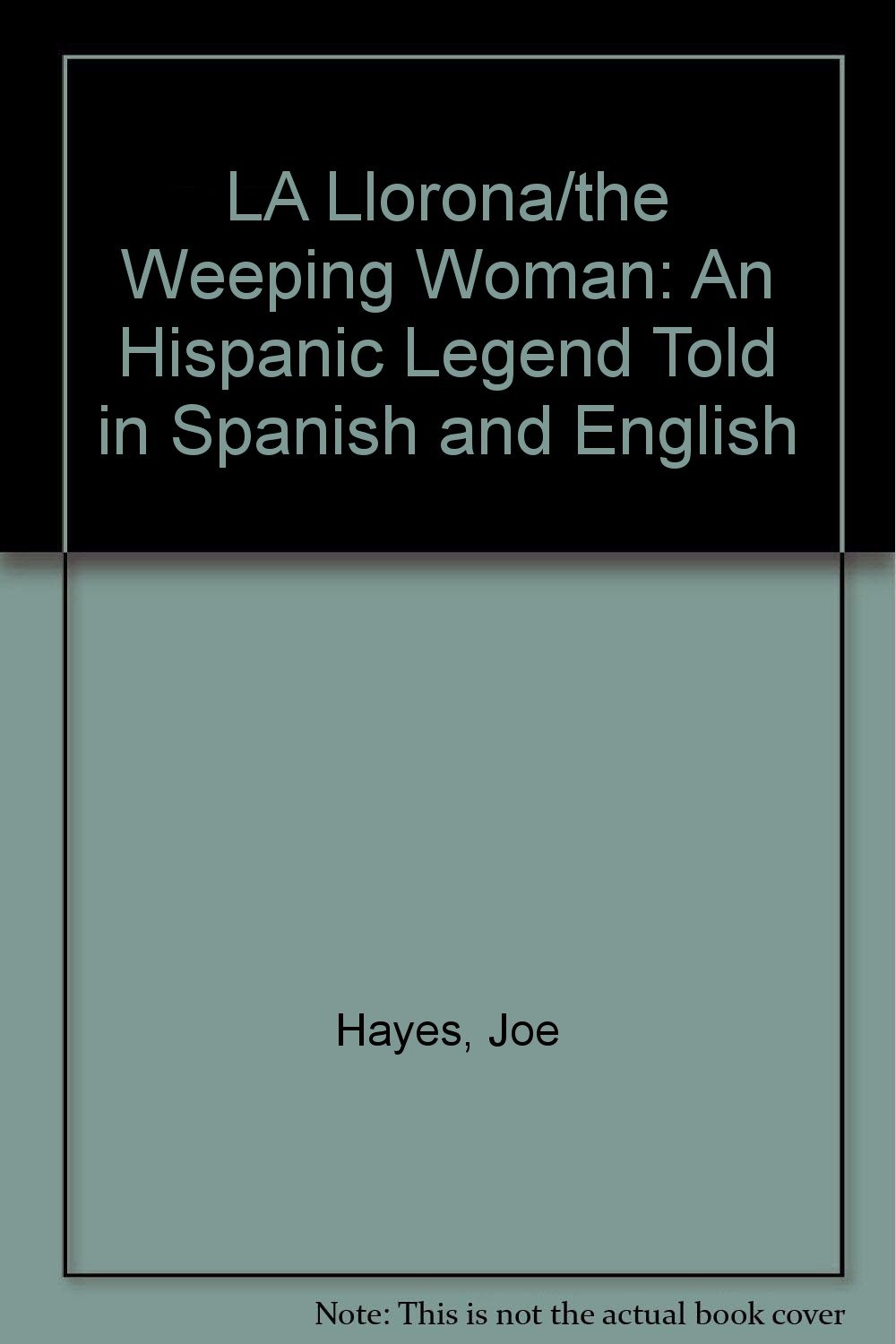 Amazon.com: LA Llorona/the Weeping Woman: An Hispanic Legend Told in ...