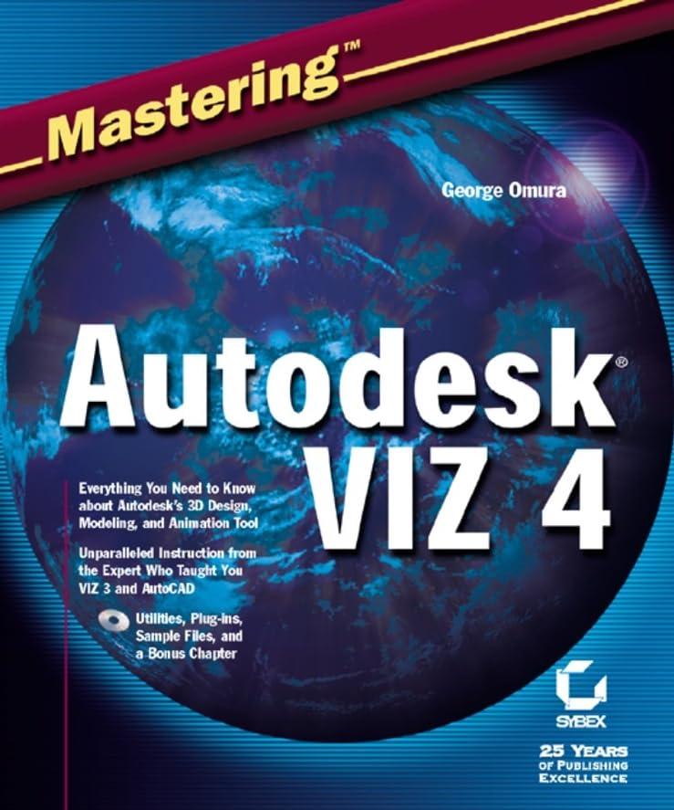 Mastering Autodesk VIZ 4 (With CD-ROM): Omura, George: 9780782141320 ...