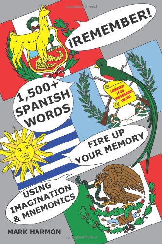 Remember 1,500+ Spanish Words: Fire up Your Memory Using Imagination ...