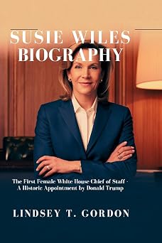 Susie Wiles Biography: The First Female White House Chief of Staff - A ...