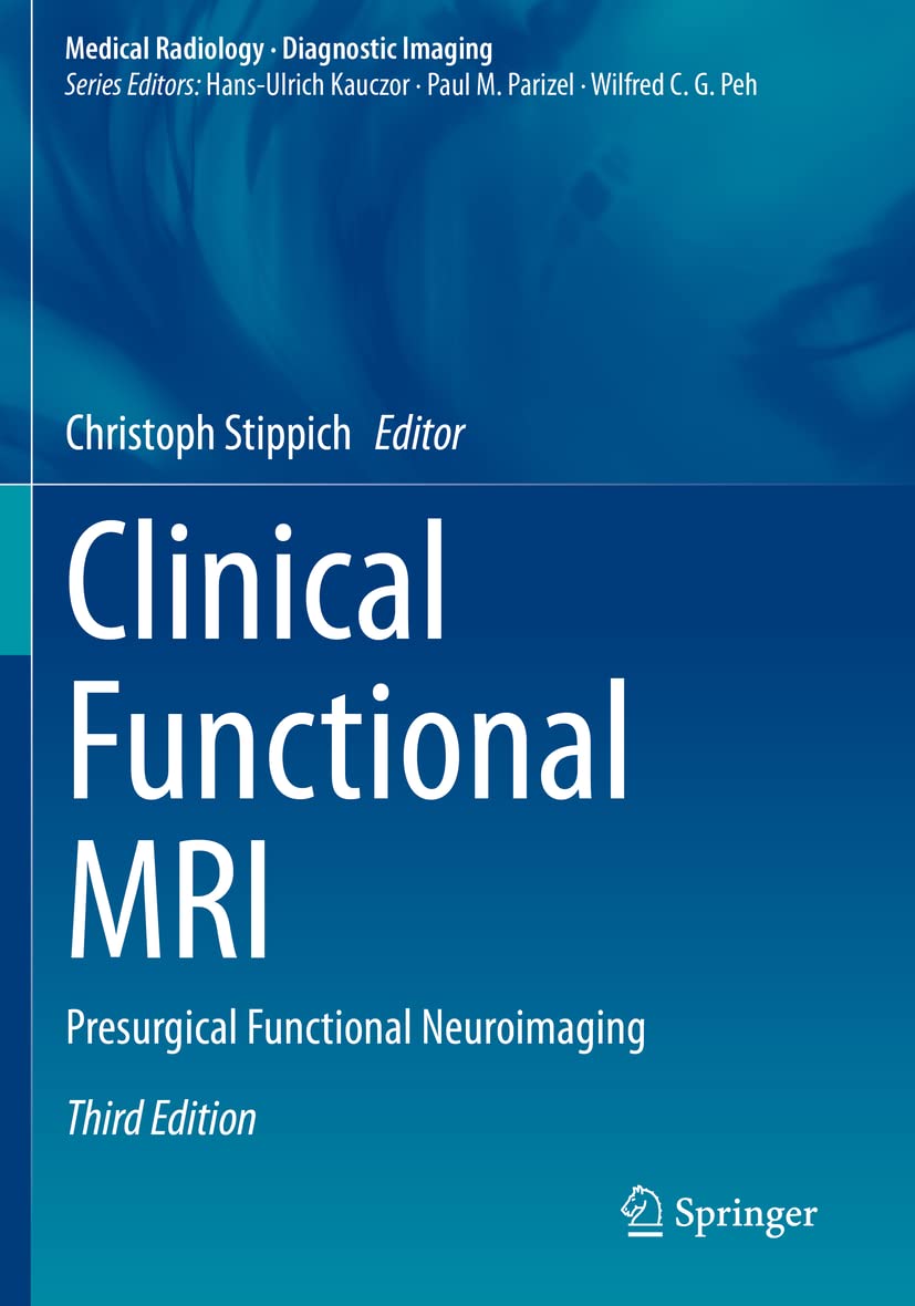 Clinical Functional MRI: Presurgical Functional Neuroimaging (Medical ...